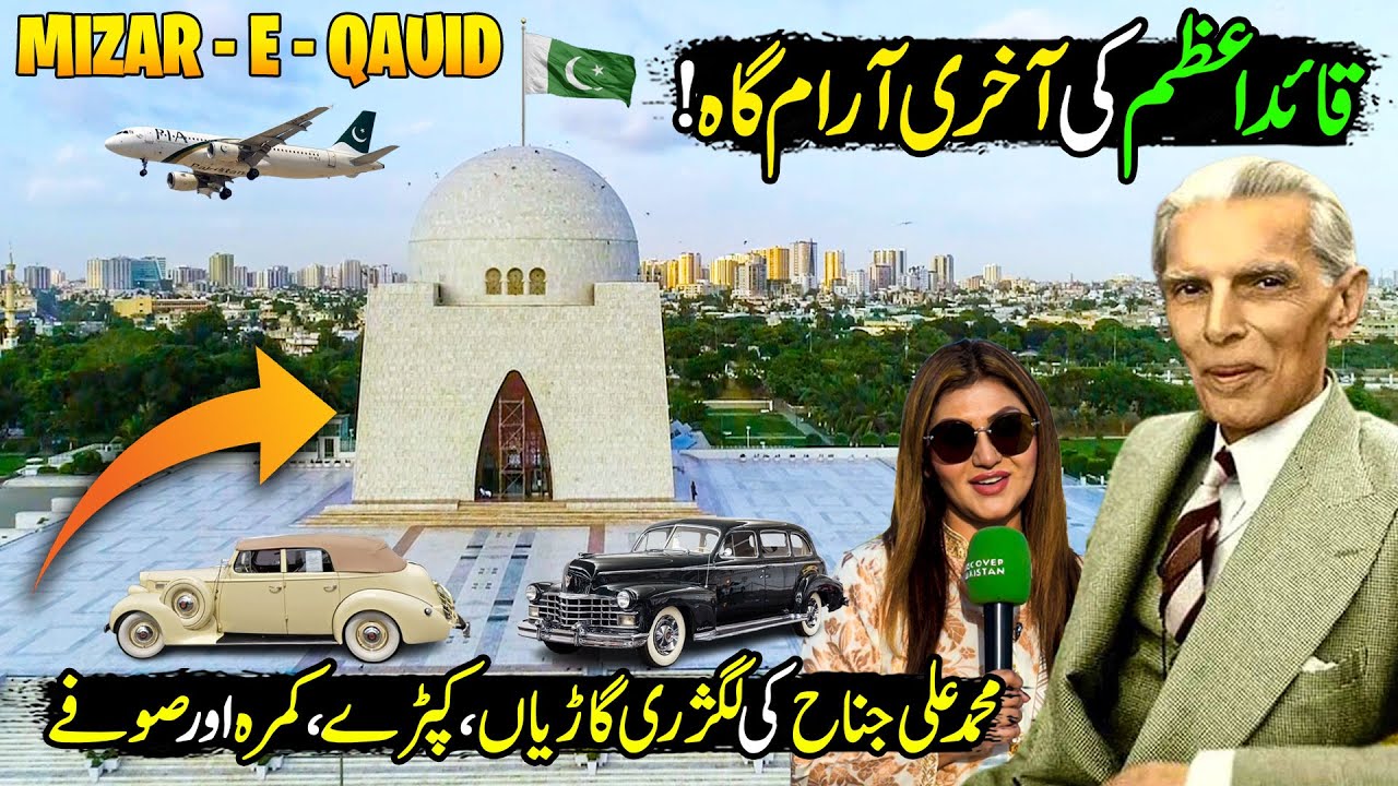 Explore Mazar-e-Quaid | Historic Cars, Furniture & Attire | Quaid-e ...
