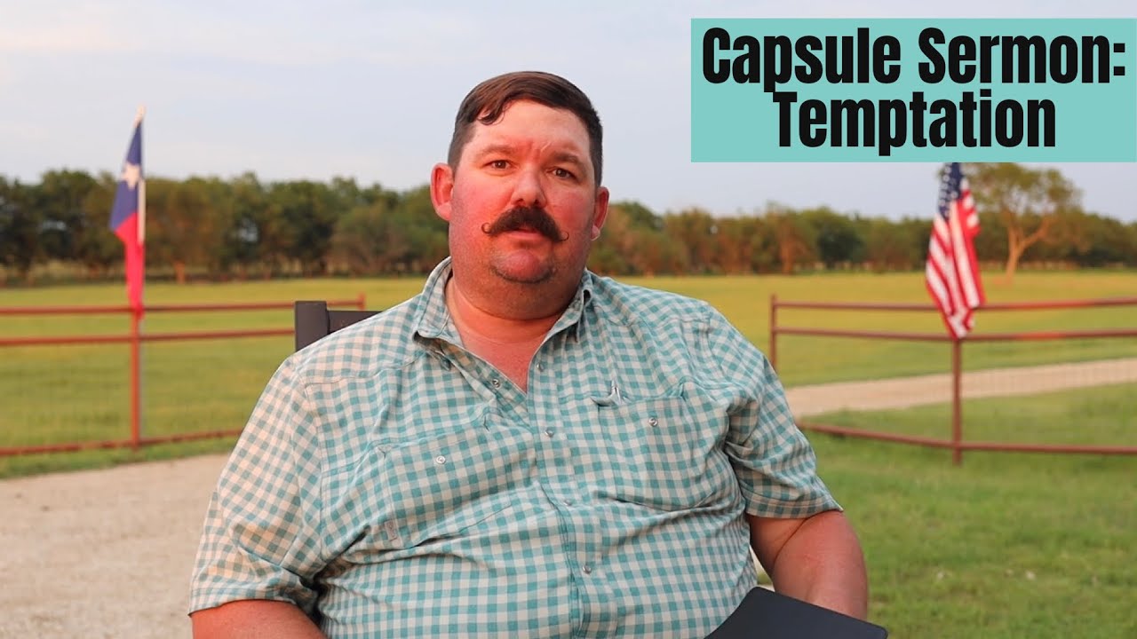Capsule Sermon: Temptation - YouTube
