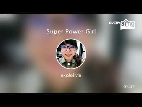 [everysing] Super Power Girl