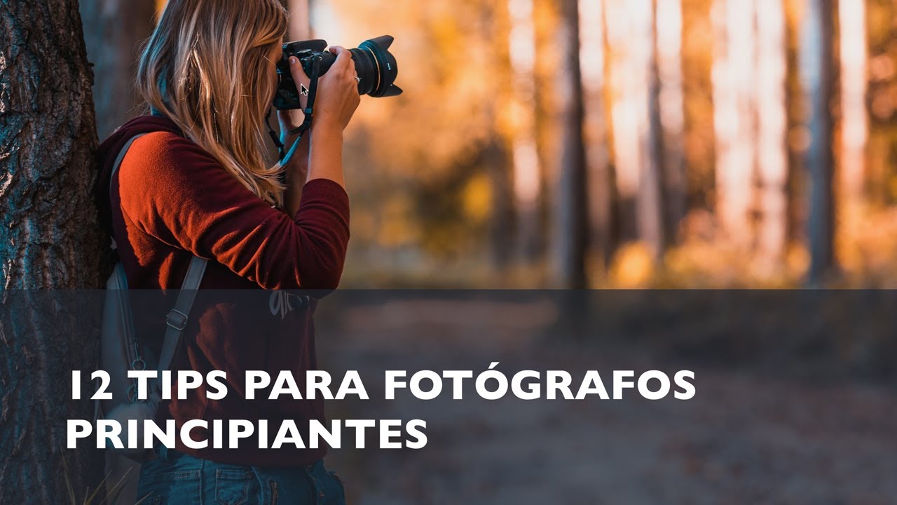 #180. 12 Tips para fotógrafos principiantes - YouTube