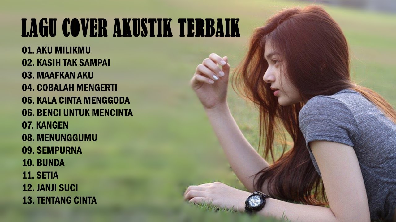 Lagu Cover Akustik Terbaik Untuk Menemani Waktu Santai dan Kerja - YouTube