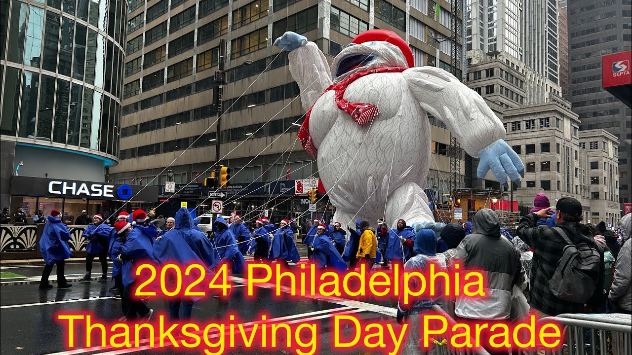 Rainy 2024 Philly Thanksgiving Day Parade - YouTube