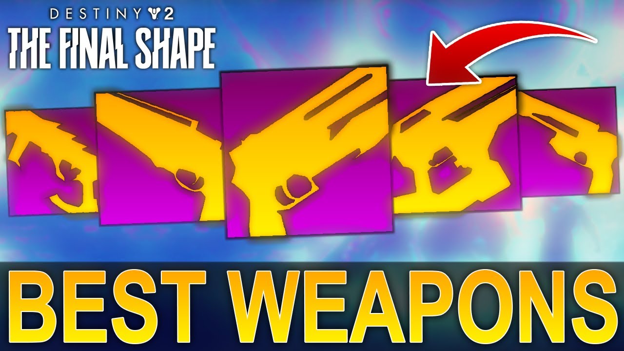 Destiny 2 - 5 BEST NEW Weapons You NEED TO GET from The Final Shape DLC ...