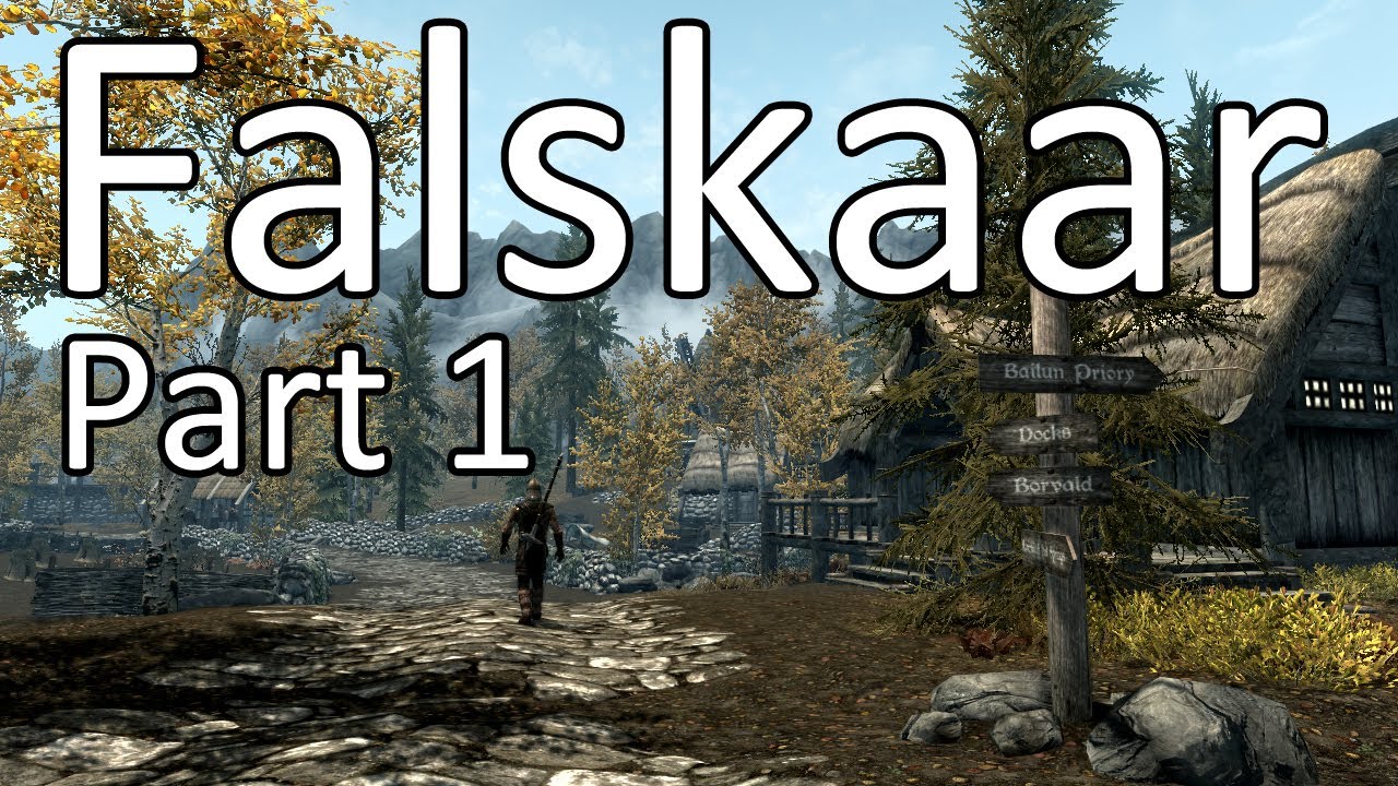 FALSKAAR Skyrim Mod Let's Play - INTRO - Part 1 - YouTube