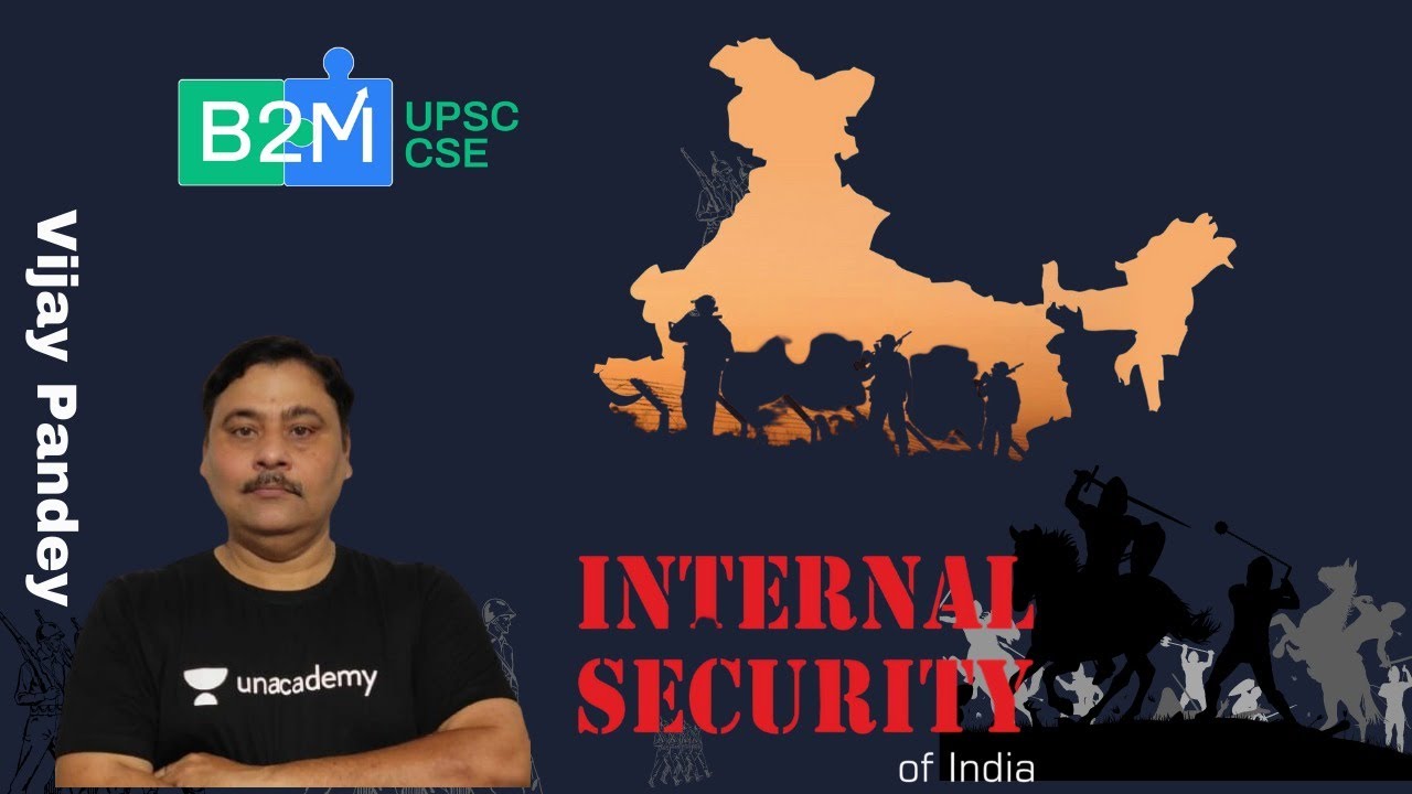 L1: Internal Security Of India | Introduction and Importance | UPSC CSE ...