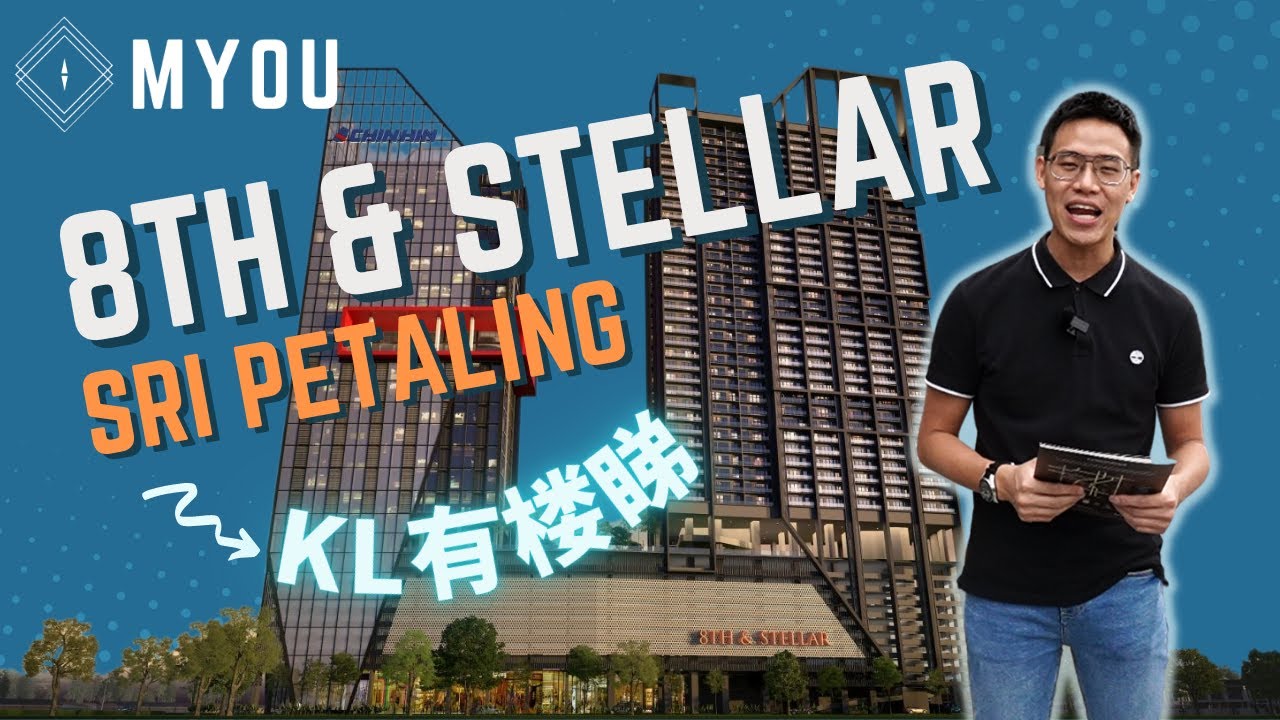 【MYOU KL有楼睇】8th & Stellar Sri Petaling Review - YouTube
