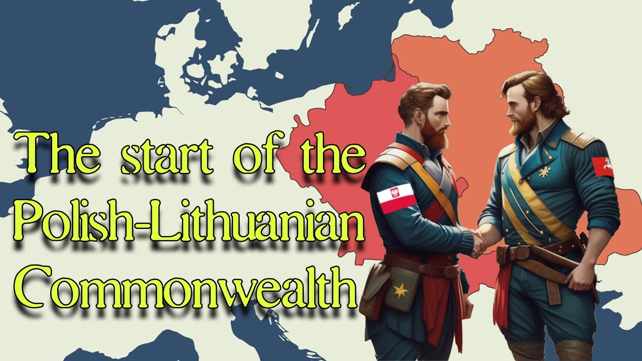 Union of Lublin - The Formation of the Polish Lithuanian Commonwealth ...