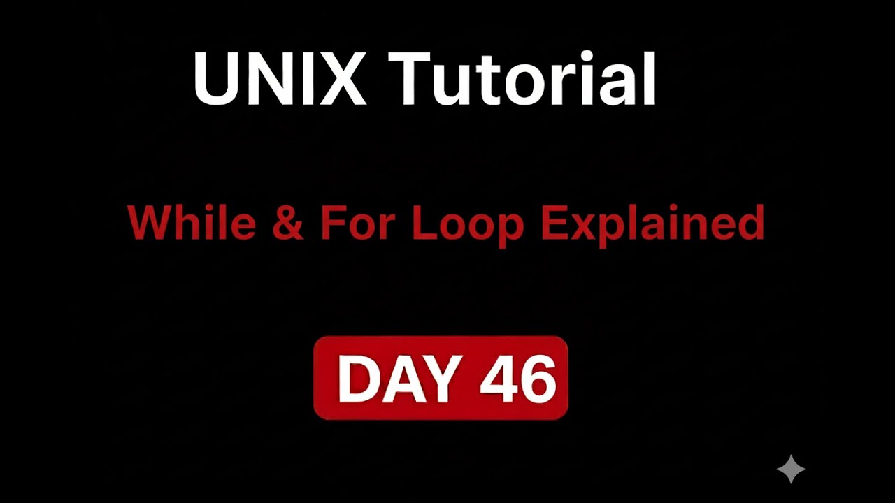 UNIX Tutorial – While & For Loop Explained | Day 46 - YouTube