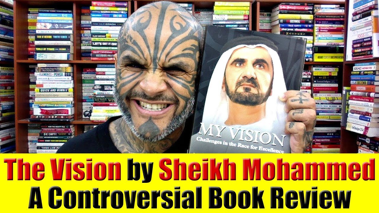 The Vision by Sheikh Mohammed - A Controversial Book Review - YouTube