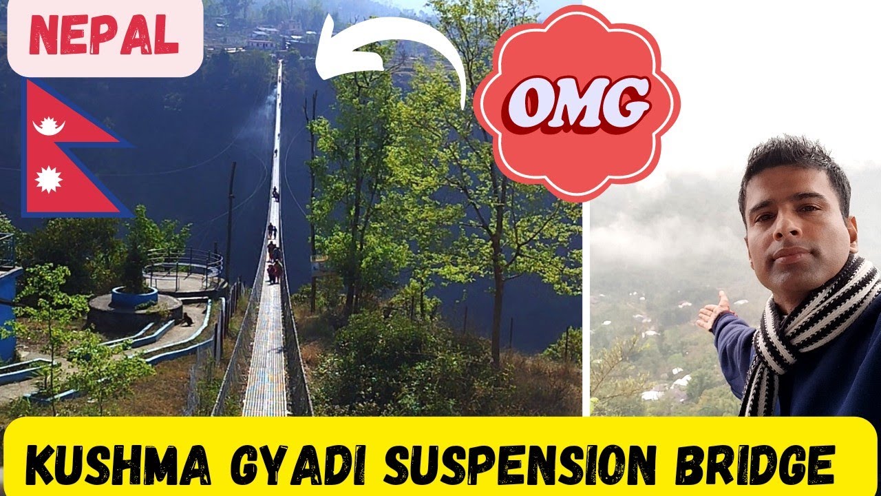 Crossing Nepal🇳🇵most beautiful Suspension bridge||Kushma Gyadi ...