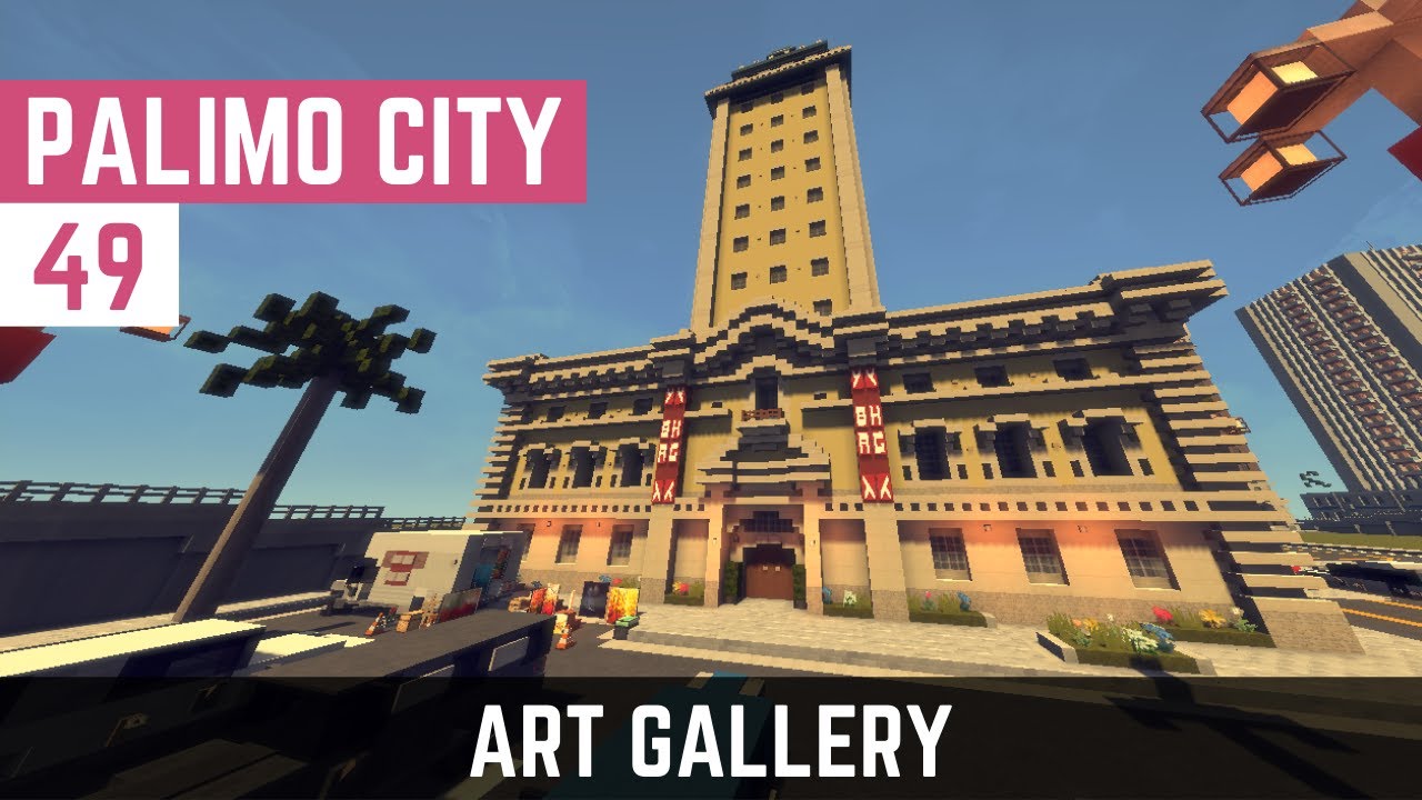 Minecraft Let’s Build A City Timelapse – E49 – Art Gallery – Bower Hill ...