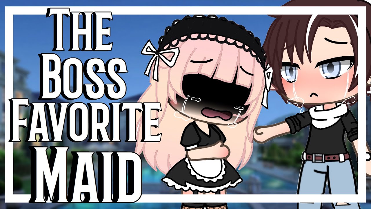 The boss favorite maid || Part 2 || GLMM || GACHA LIFE MINI MOVIE ...