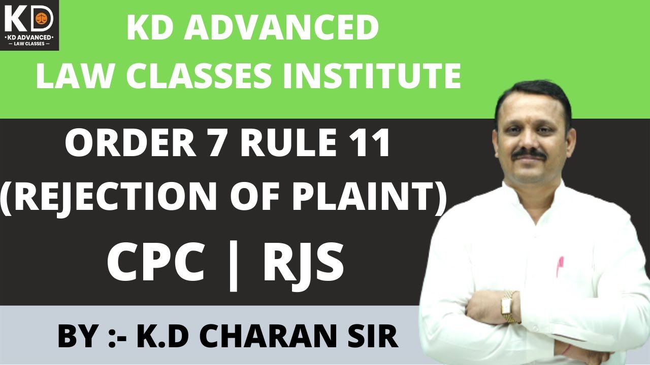 CPC - ORDER 7 RULE 11 (REJECTION OF PLAINT) | BY K.D CHARAN | KDALC ...
