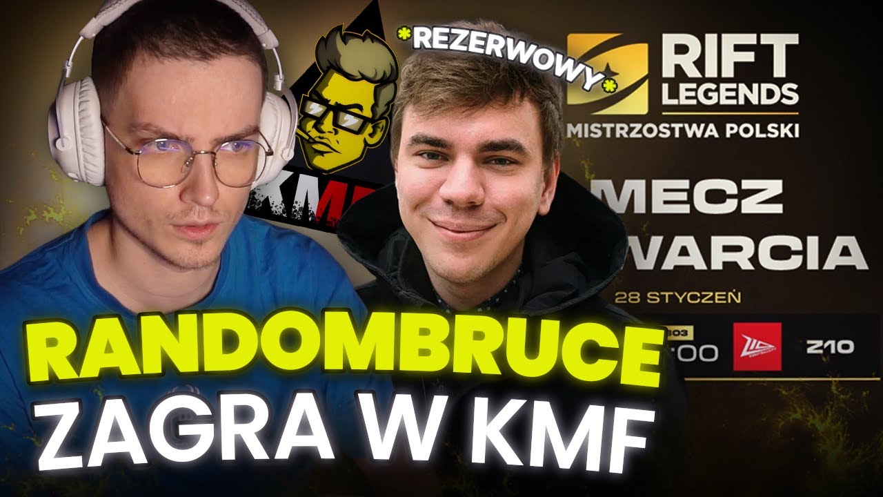 RANDOMBRUCE ZAGRA W KMF 🤪*rezerwowy w Rift Legends* - YouTube