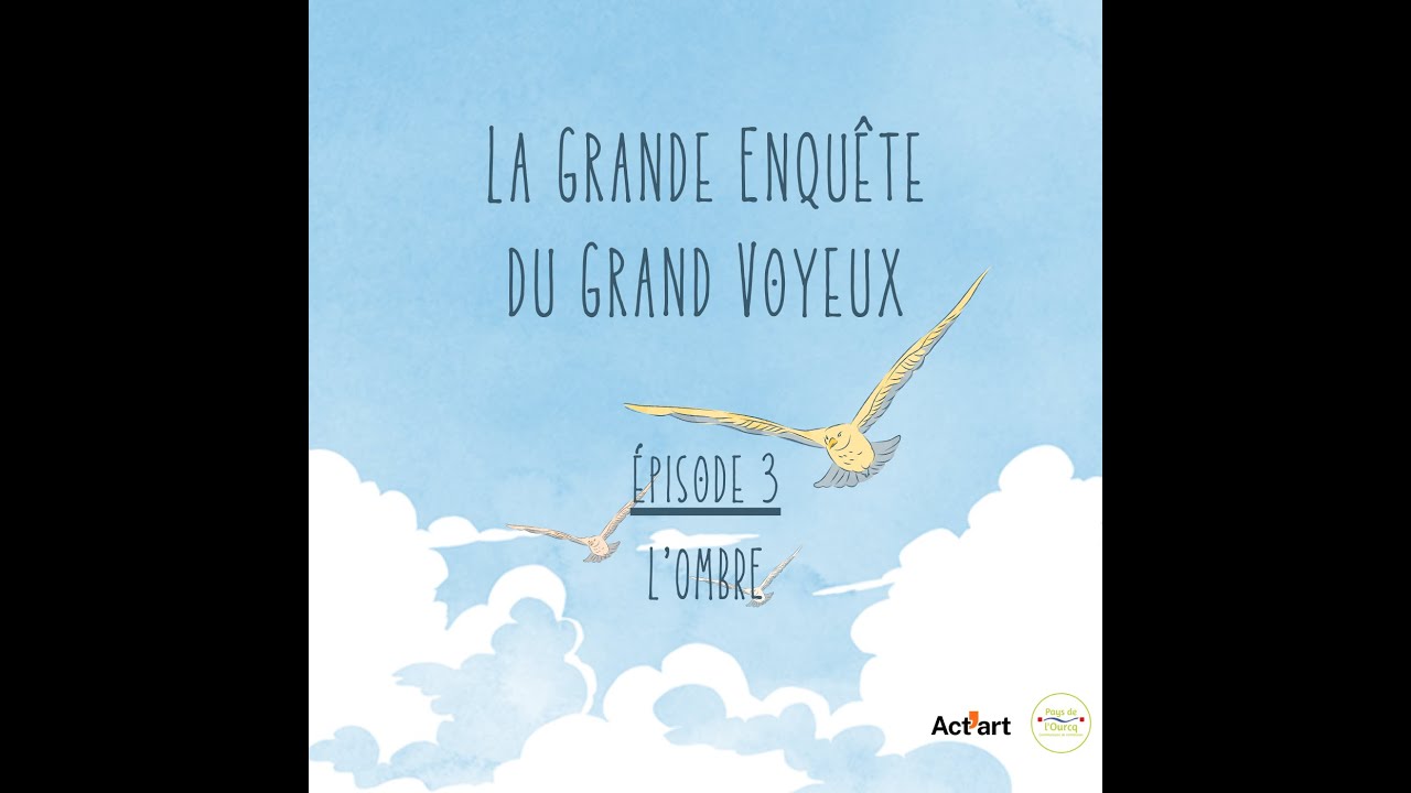 La Grande Enquête du Grand-Voyeux - Épisode 3 - YouTube