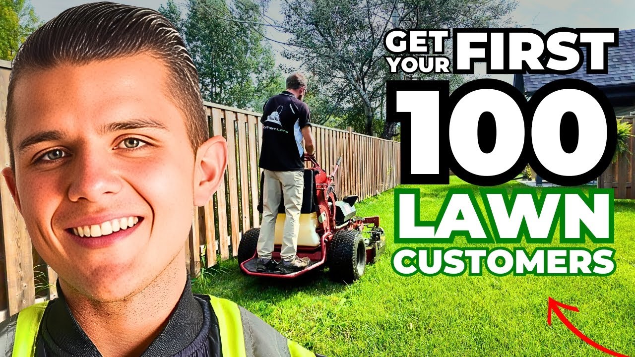 How To Get Your FIRST 100 Lawn Customers - YouTube