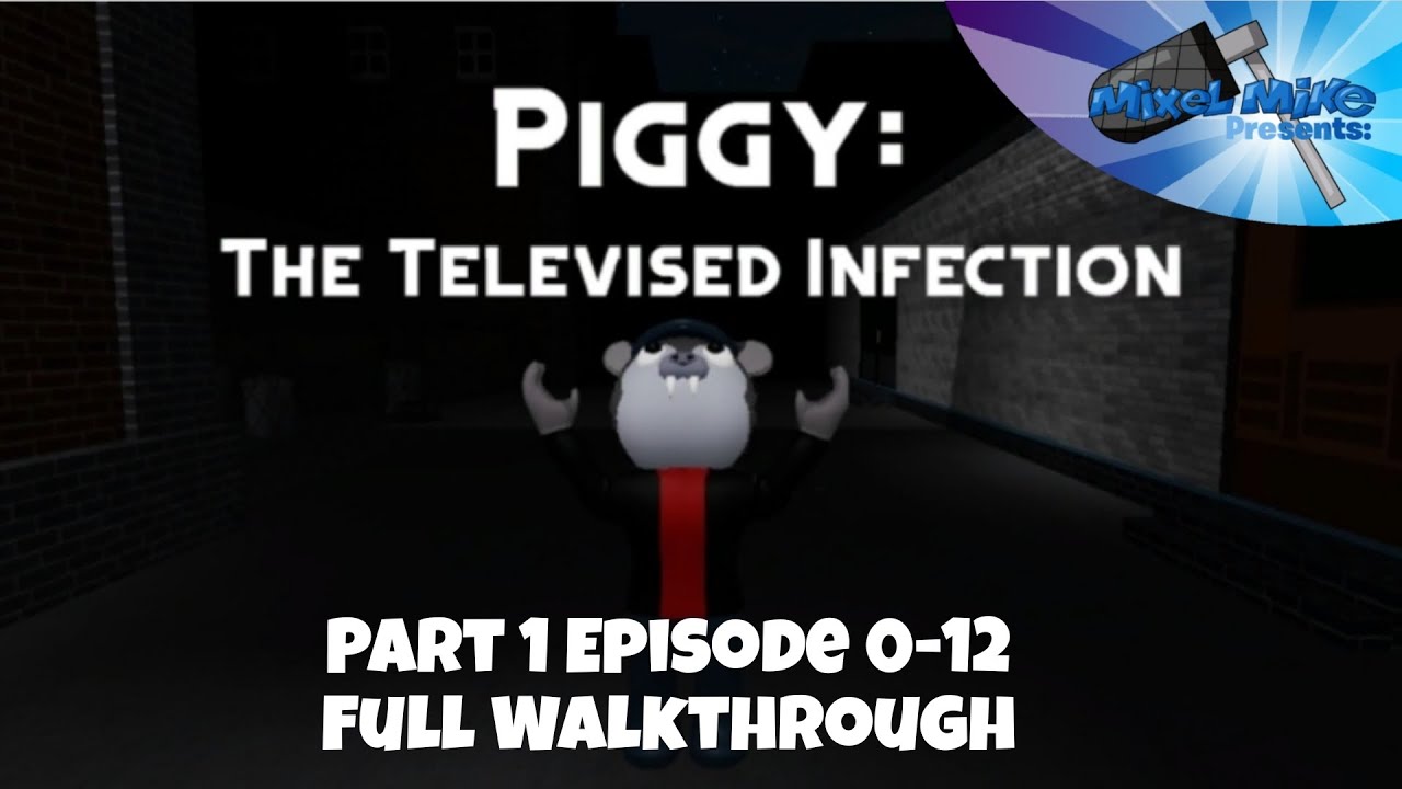 Piggy The televised infection Part 1 Episode 0-12 Full Walkthrough ...