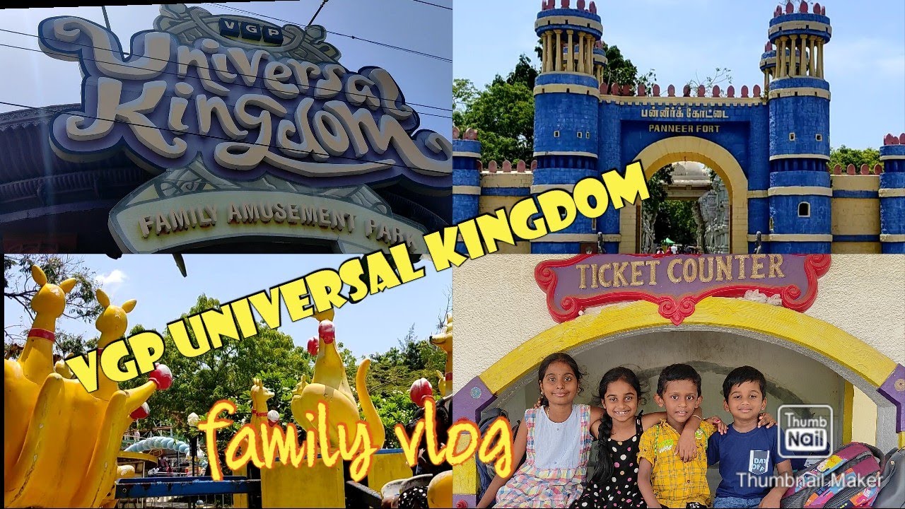VGP UNIVERSAL KINGDOM AMUSEMENT PART | Theme park chennai ECR Family Vlog#anbudanammuchannel ...