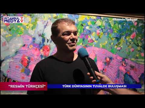 ‘Resmin Türkçesi: Türk Dünyasının Tuvalde Buluşması’ Caner Taslaman - Sakit Mammadov