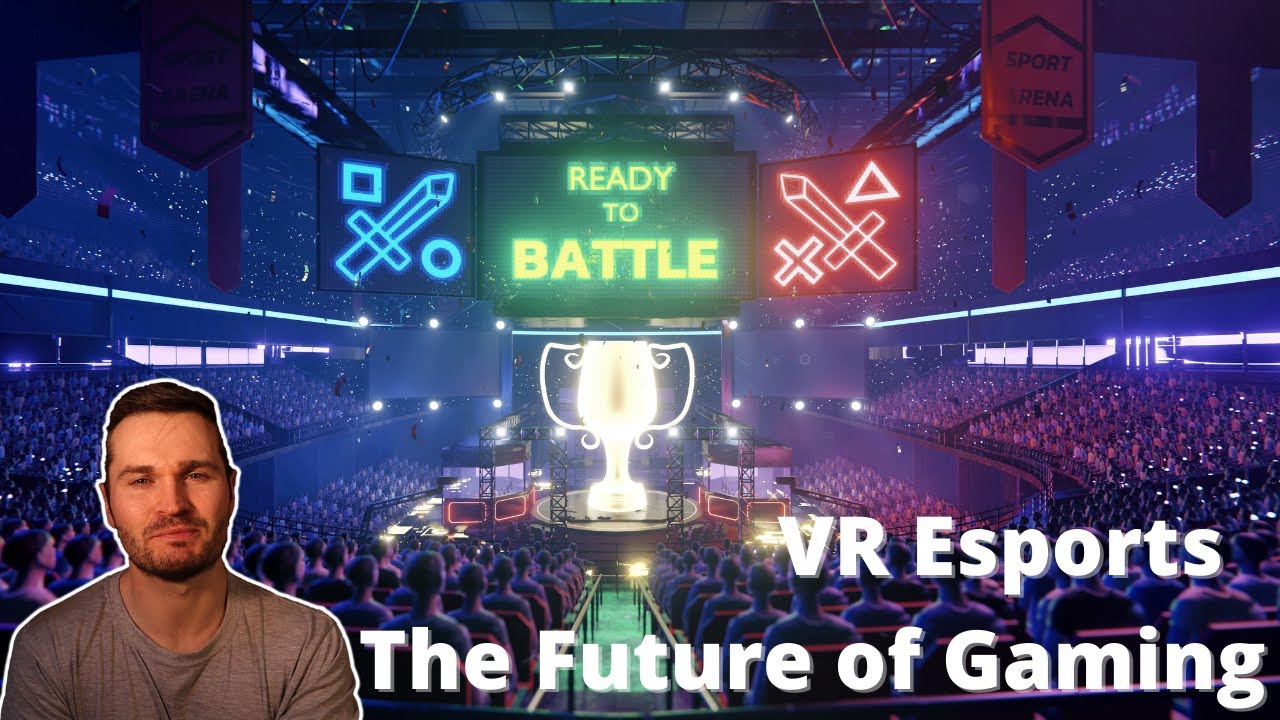 VR Esports - The Future of Gaming - YouTube