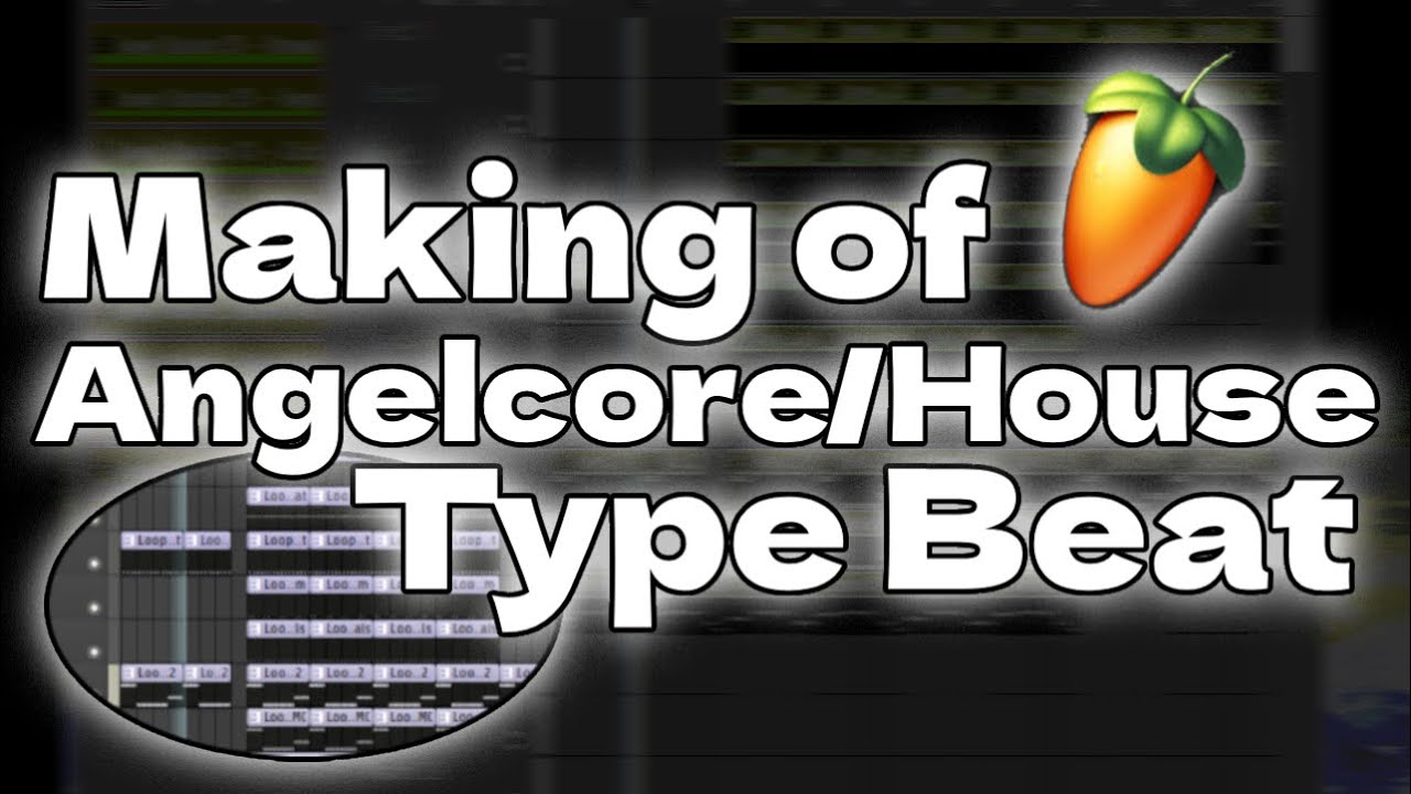 FREE FLP - Making of Angelcore/House Type Beat from scratch - YouTube