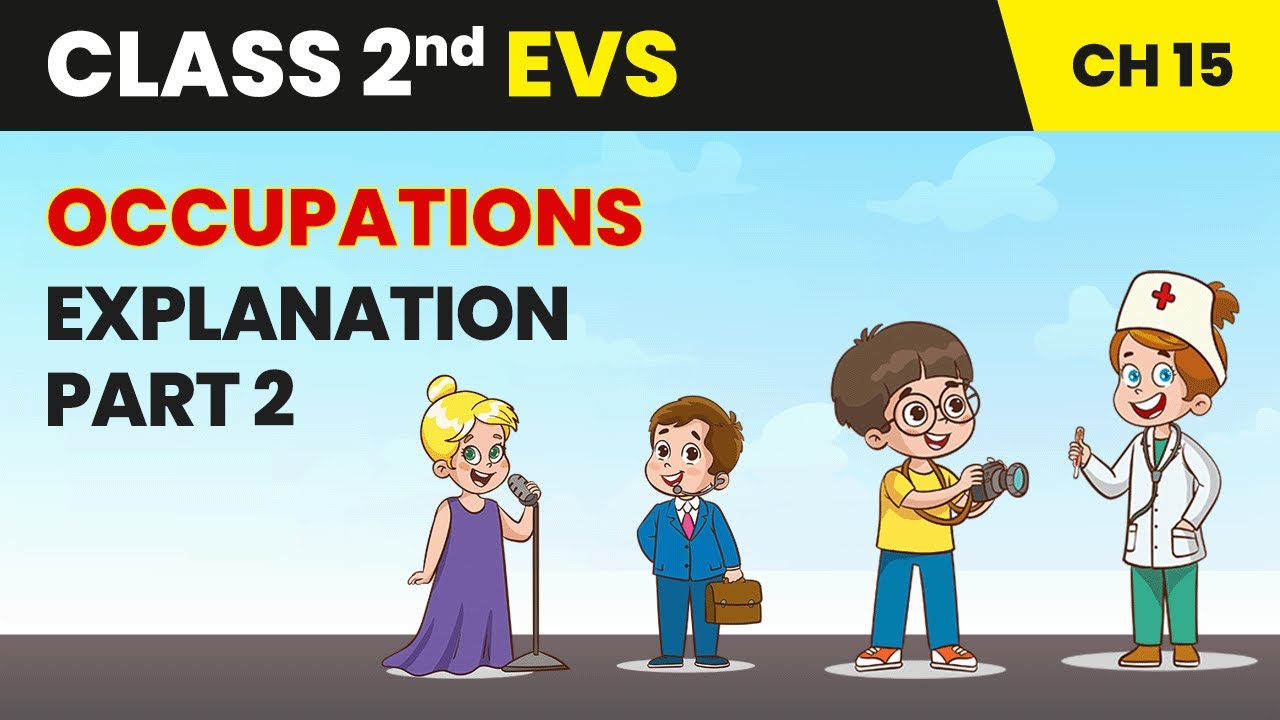Occupations - Explanation (Part 2) | Class 2 Environmental Studies ...