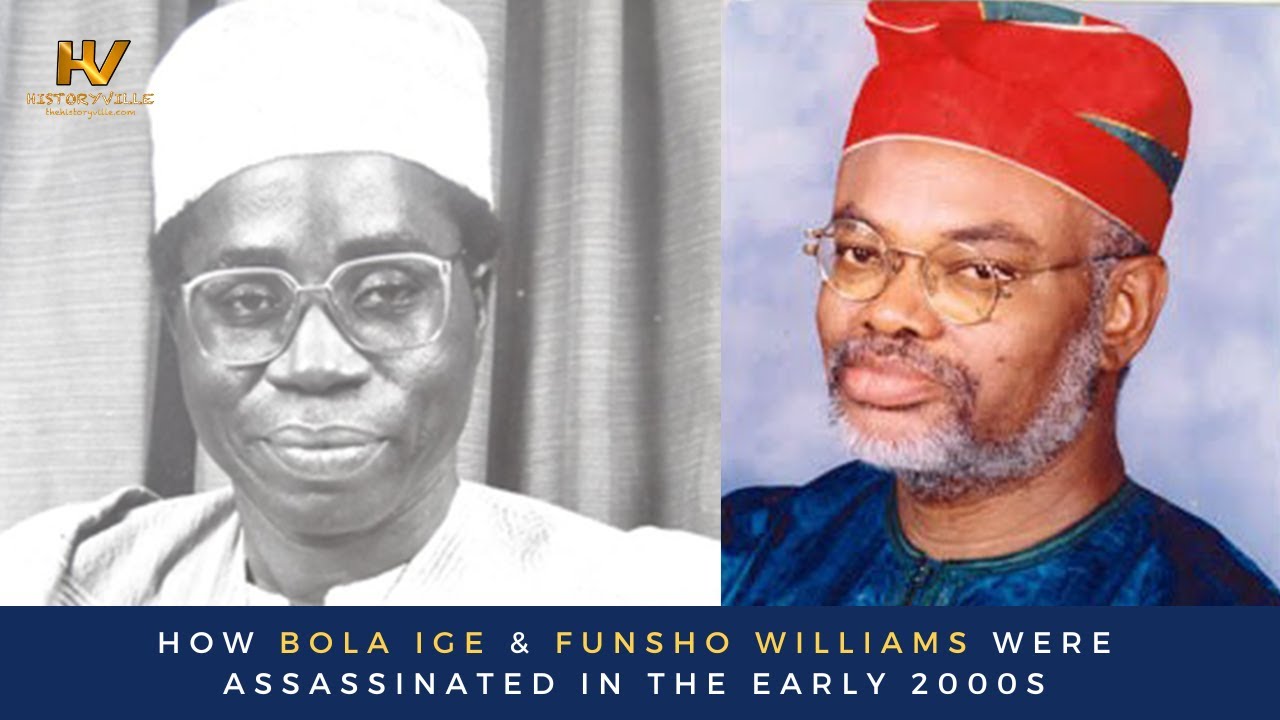 How Bola Ige & Funsho Williams were assassinated in the early 2000s ...