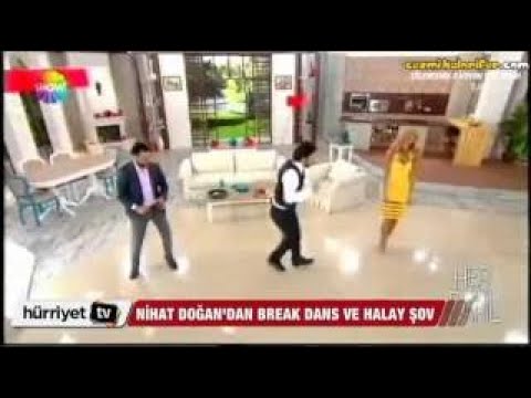 Nihat Doğanın Break Dans Yapması