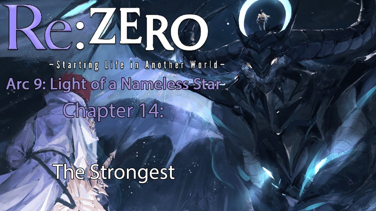 Re: Zero Web Novel Audiobook | Arc 9, Chapter 14 - "The Strongest ...