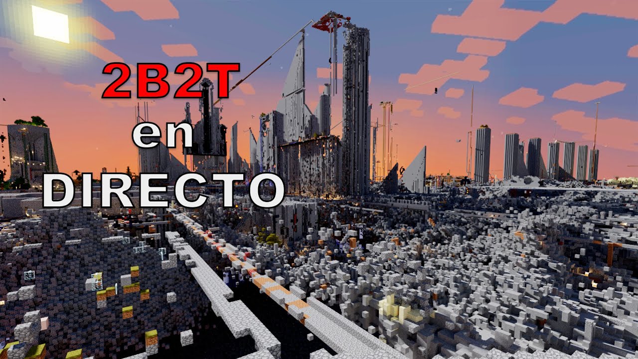 Explorando Bases de 2B2T en DIRECTO e información++ 😏😏 - YouTube