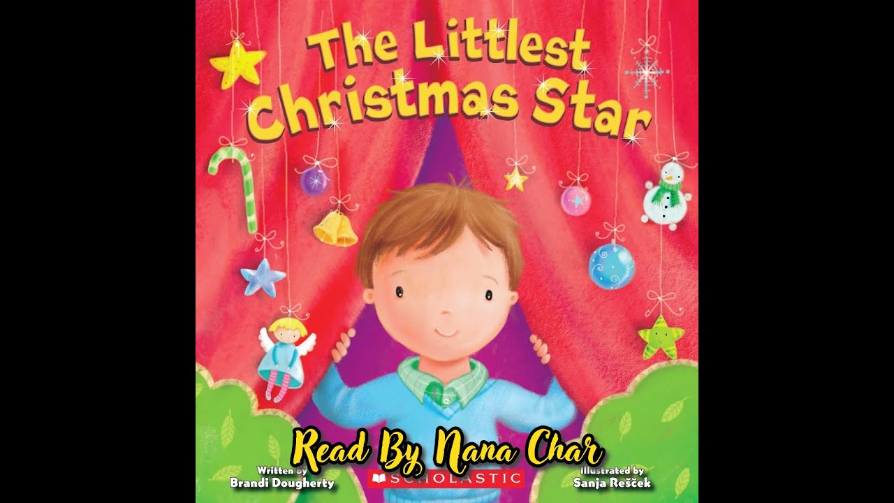 The Littlest Christmas Star Read by Nana Char - YouTube