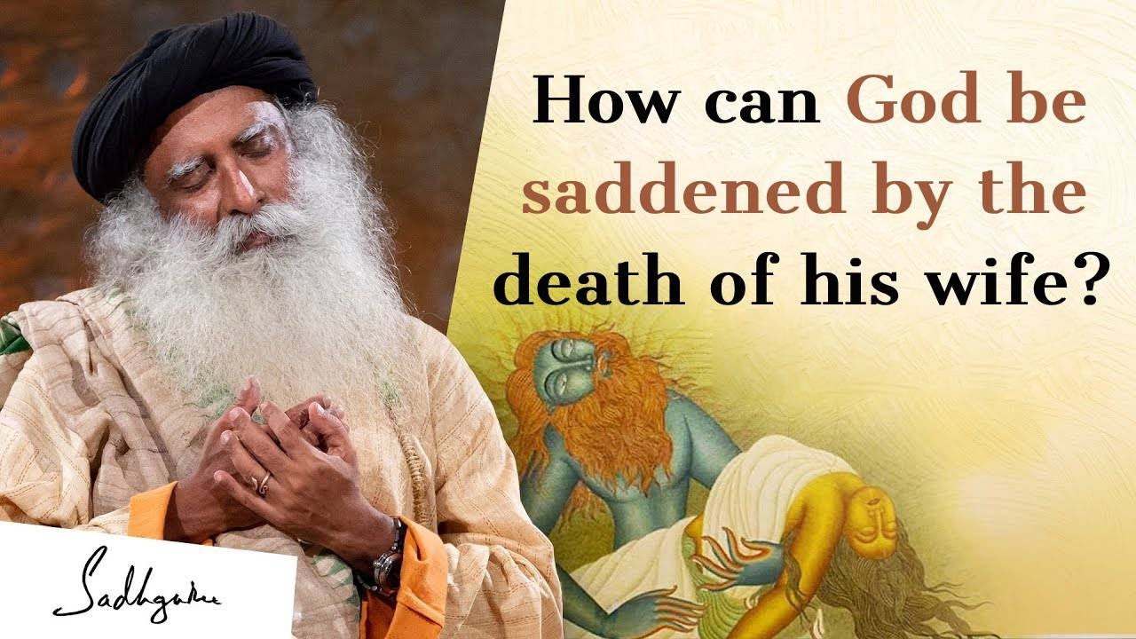 What Made Shiva Grieve When Sati Died #sadhguru #guru - YouTube