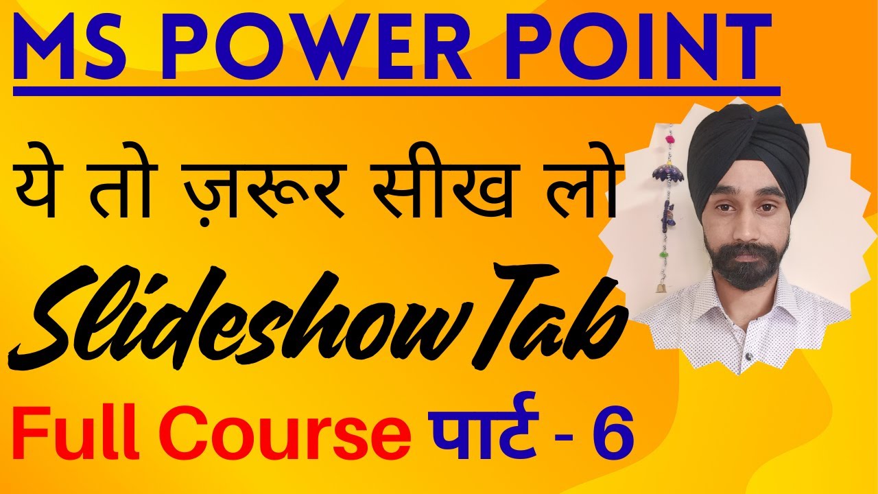"PowerPoint Slide Show Tab | Part -6 | Power Point in Hindi | Power ...