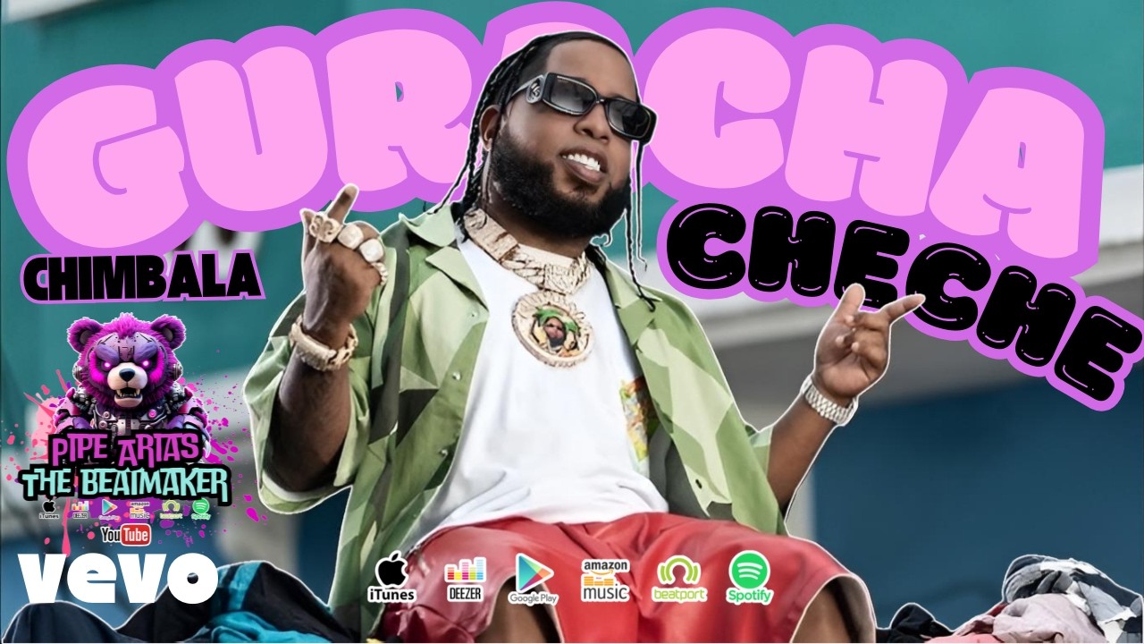 Chimbala - CHE CHE (Guaracha) By Pipe Arias The BeatMaker Extended ...
