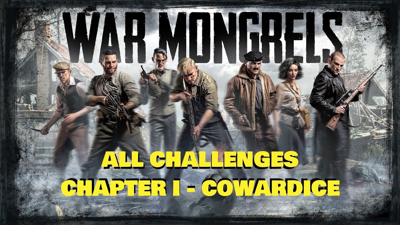 WAR MONGRELS 2 – COWARDICE - CHALLENGES | Gameplay Walkthrough [100% Platinum] FULL GAME - YouTube