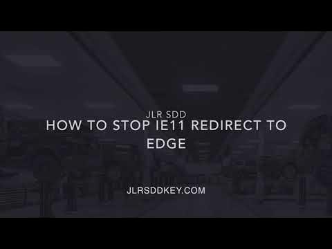 JLR SDD How To stop IE11 redirect to Edge - YouTube