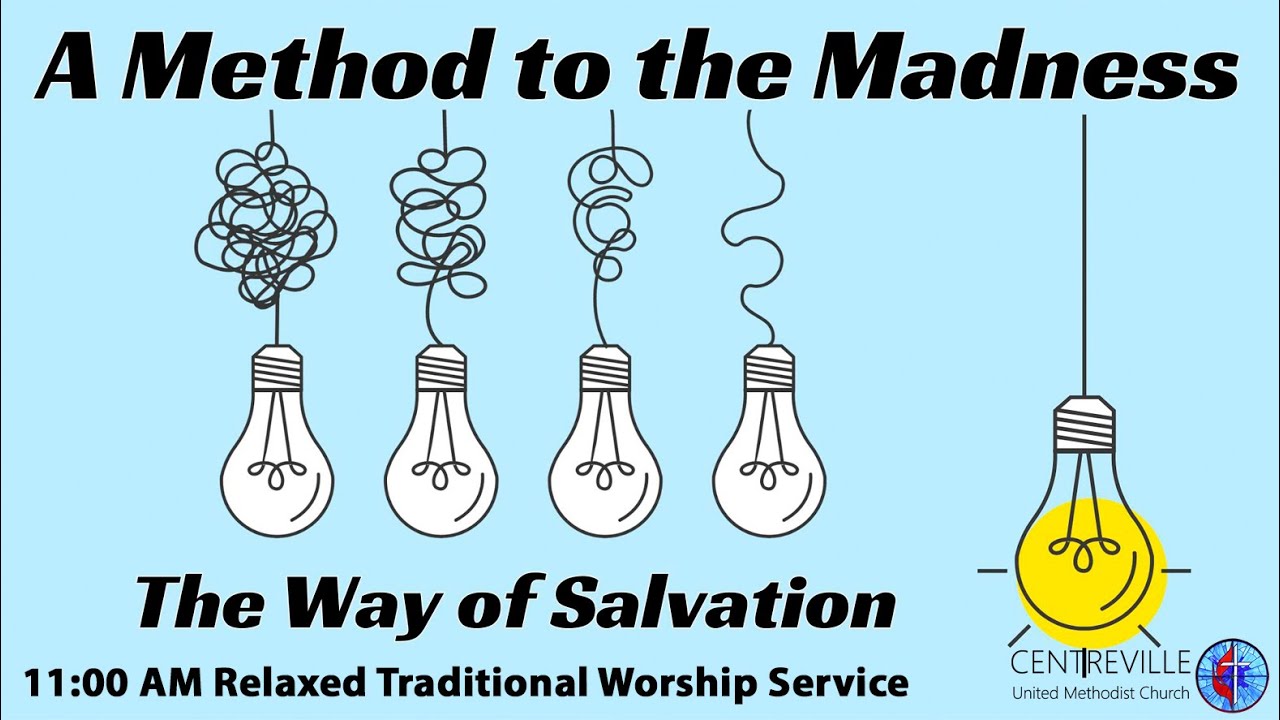 A Method to the Madness: The Way of Salvation | Centreville United ...