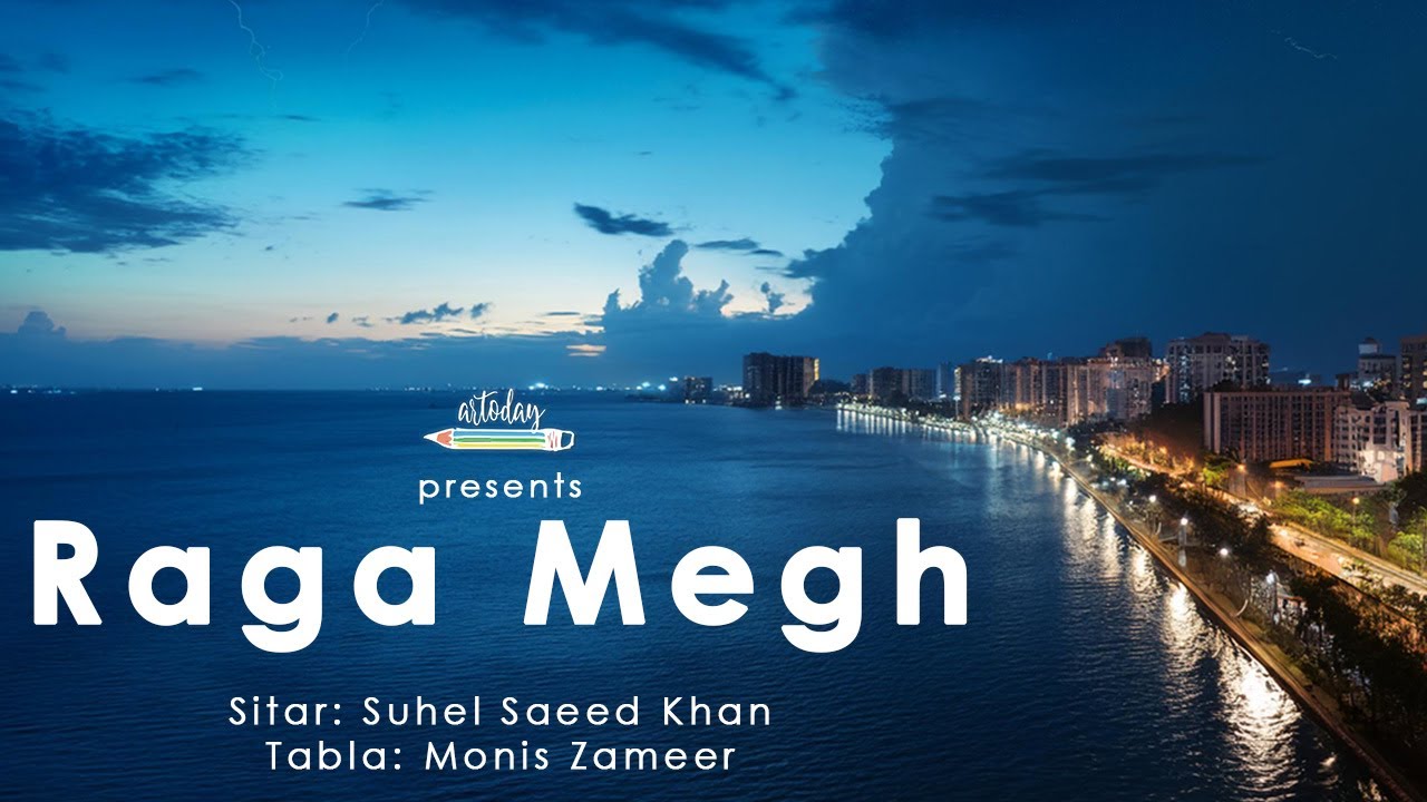 Raga Megh | Live Sessions at Artoday | Suhel Saeed Khan ft. Monis ...