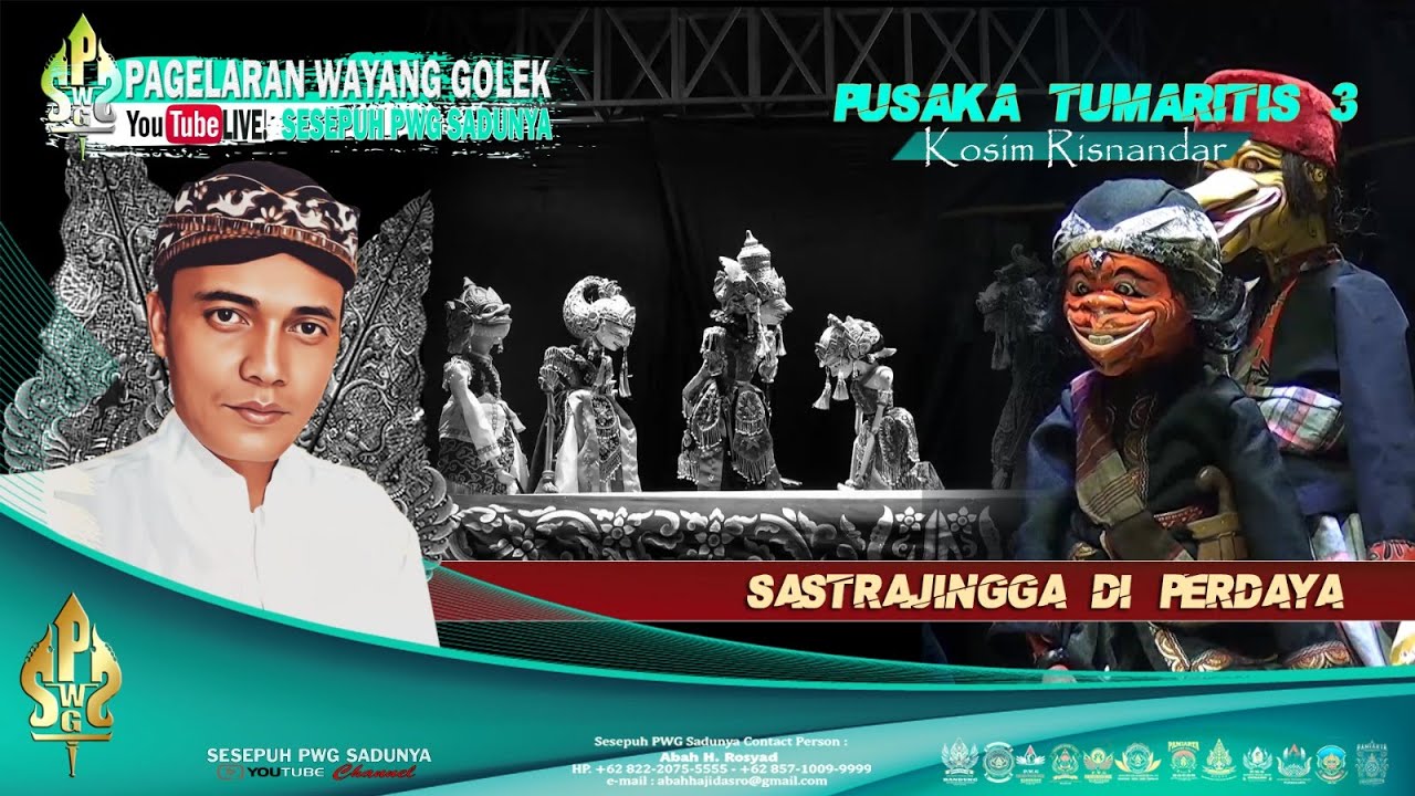 PUSAKA TUMARITIS 3 DALANG KI KOSIM RISNANDAR LAKON SASTRAJINGGA DI ...