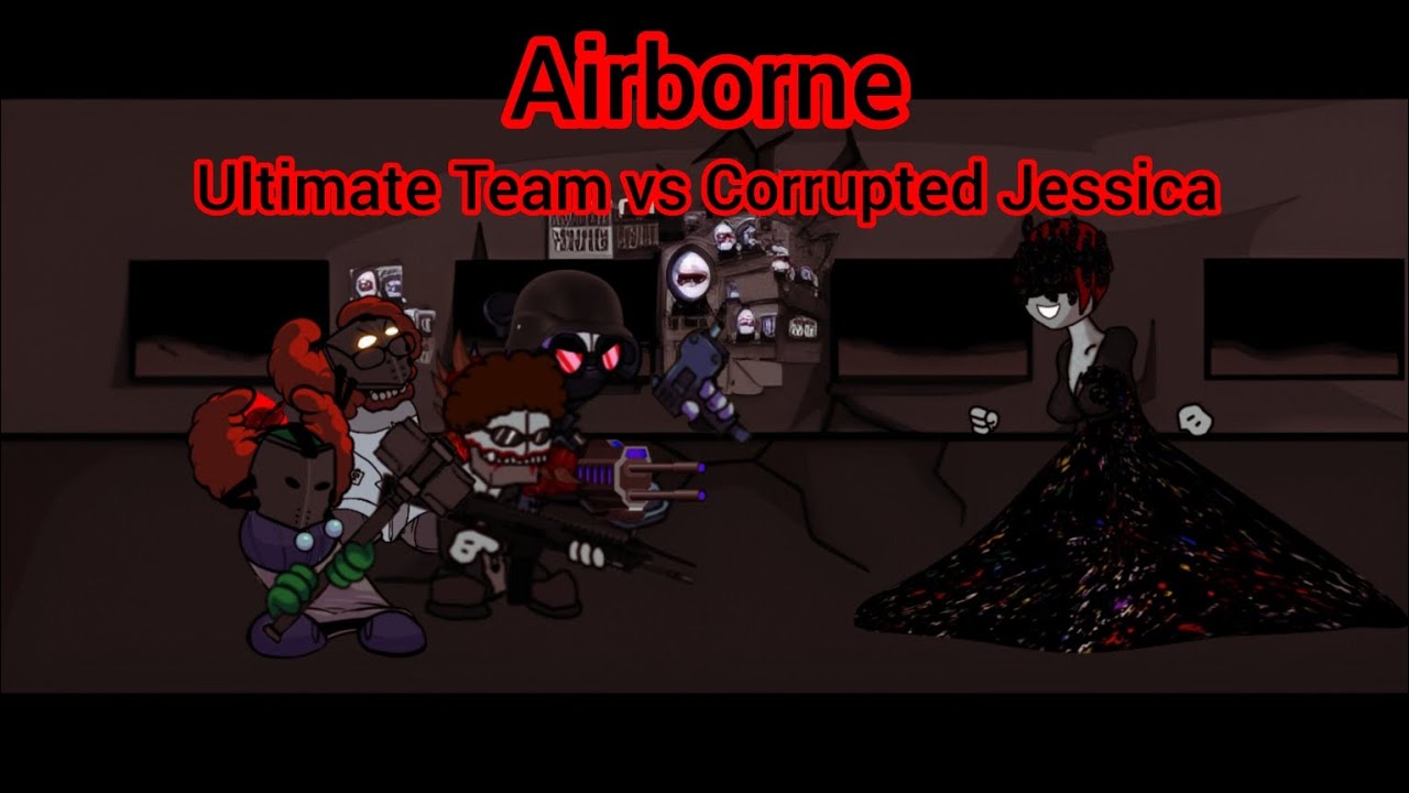 Fnf Airborne - Ultimate Team vs Corrupted Jessica sing it - YouTube