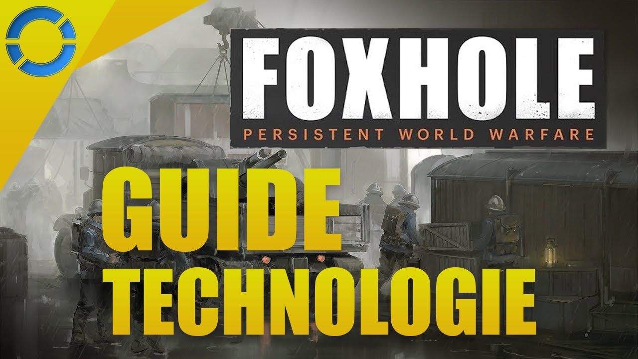 Foxhole - Guide Technologie - YouTube