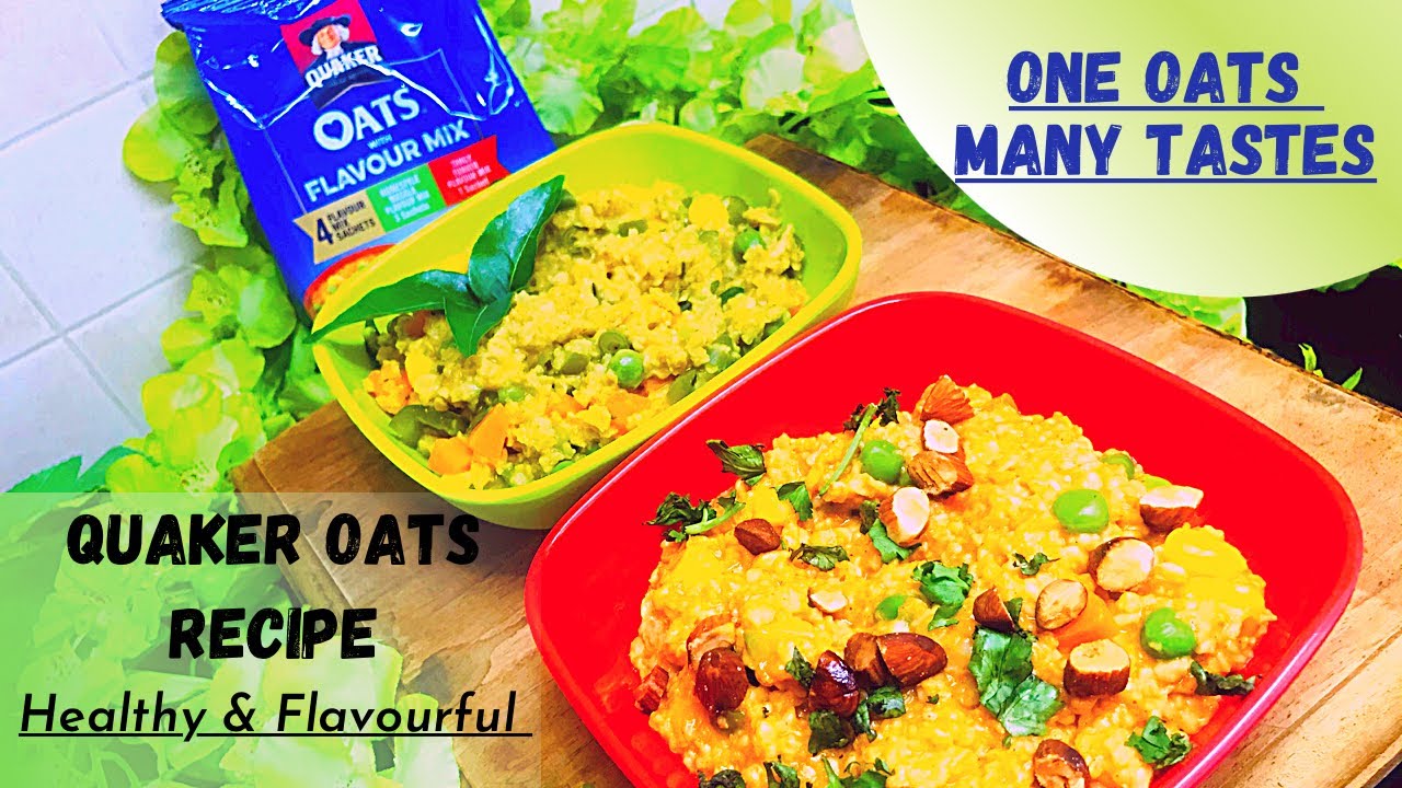 New Quaker Oats | ONE OATS MANY RECIPES | Tangy Tomato & Home style ...