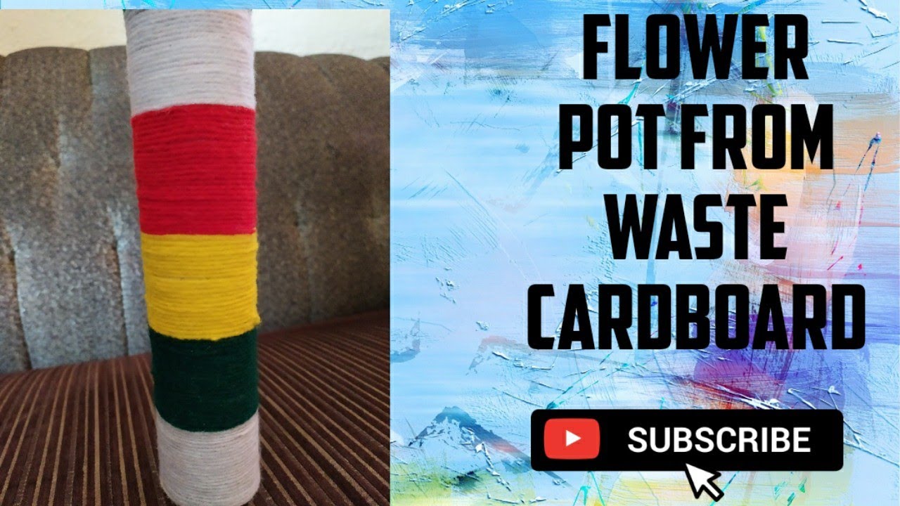 Flowerpot from waste cardboard and woolen | DIY room Decor| Beautiful ...