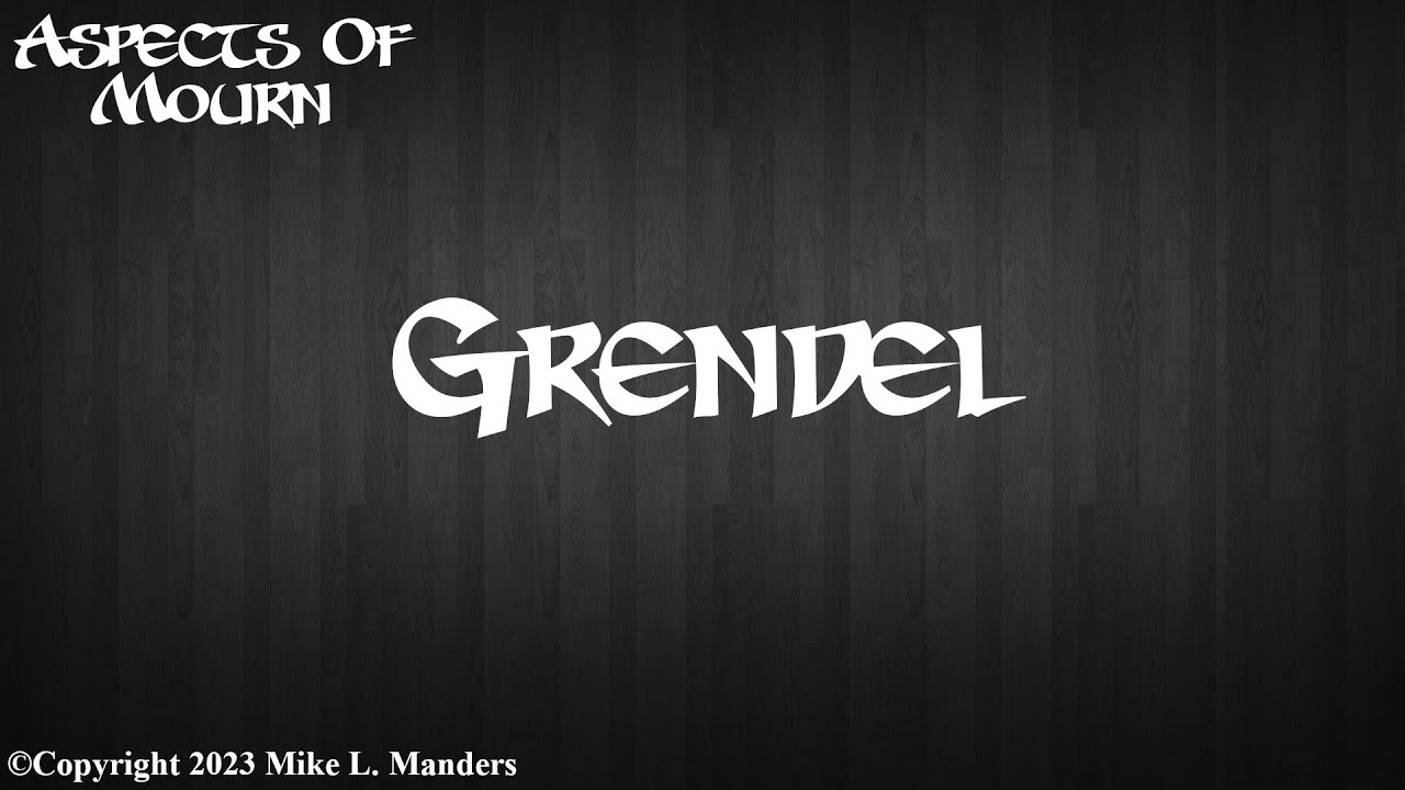 Aspects of Mourn: Grendel - YouTube