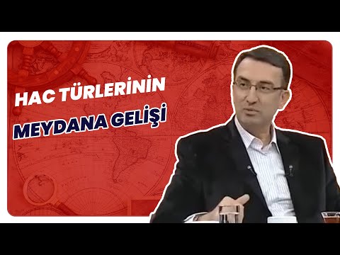 Hac Çeşitleri Nasıl Ortaya Çıktı? | Tarihin Arka Odası