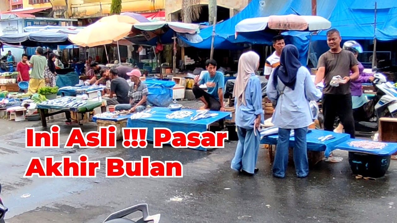 EKONOMI MASYARAKAT, MENENTUKAN KEHIDUPAN PASAR !!! | Pasar Pariaman ...