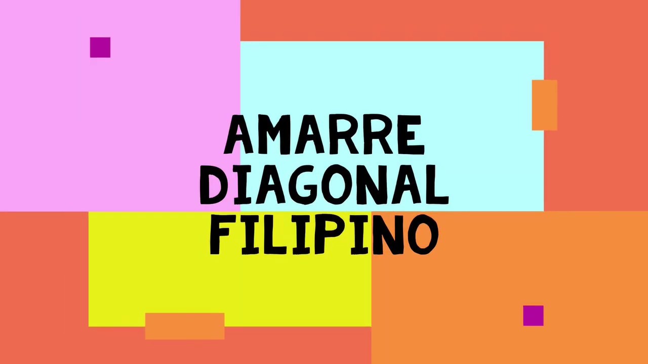 Amarre diagonal filipino - YouTube