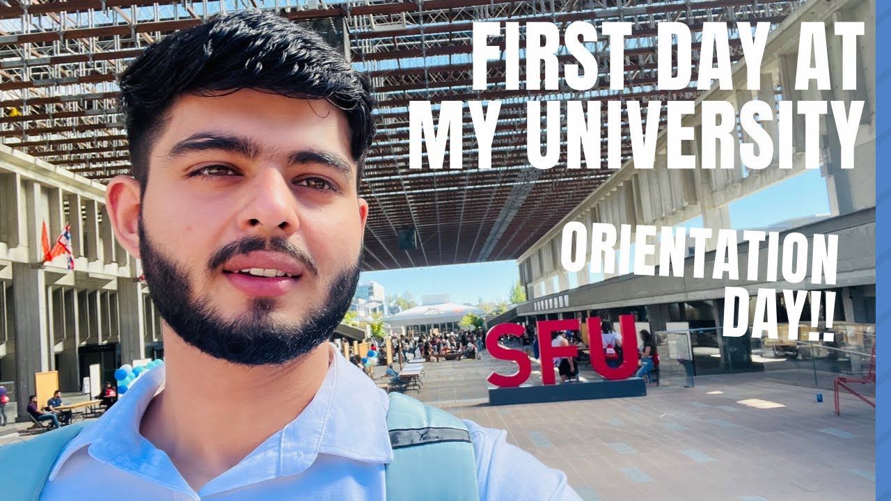 First day at my University||Orientation day at Simon Fraser University ...