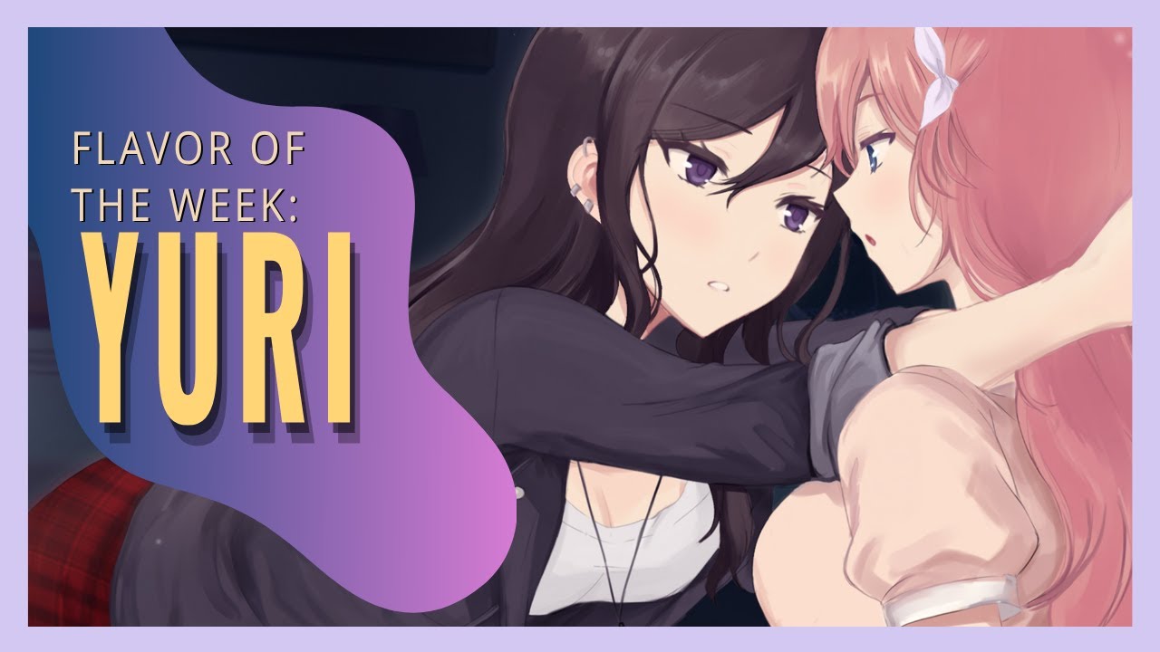 Flavor of the Week: Yuri - YouTube