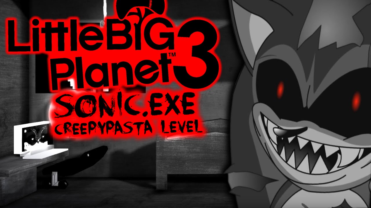 SONIC.EXE TWISTED FATE - LITTLE BIG PLANET 3 MEETS SONIC.EXE [/w SIR ...
